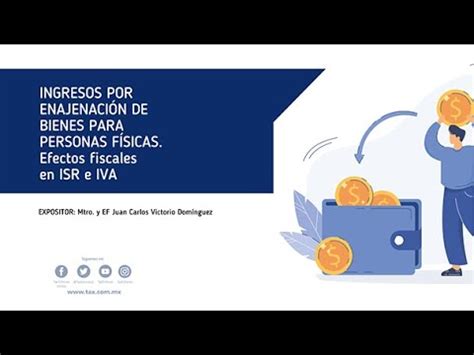 Ingresos Por Enajenaci N De Bienes Para Personas F Sicas Efectos