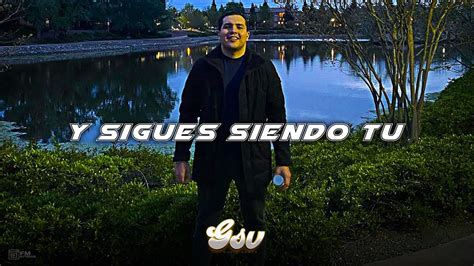 Y Sigues Siendo Tu Grupo Marca Registrada Feat Grupo Arriesgado