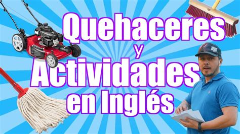 Quehaceres y Otras Actividades Cotidianas Cómo se dice en Inglés YouTube