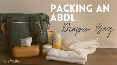 Packing An ABDL Diaper Bag YouTube