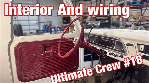 Ultimate Crew Cab Update American Autowire Harness Interior Progress