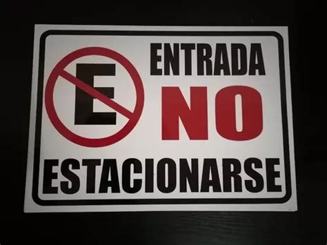 Kit Se Alamientos Entrada No Estacionarse Y Se Usara Gr A Mebuscar