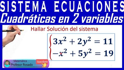 SISTEMA de ecuaciones 2x2 CUADRÁTICAS en dos variable Video 3 YouTube