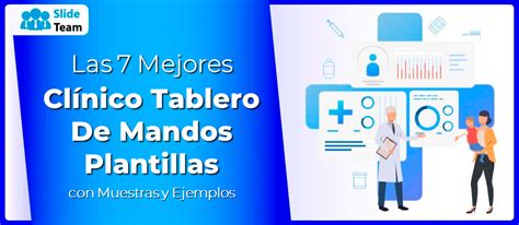 Las 7 mejores plantillas de paneles clínicos con muestras y ejemplos