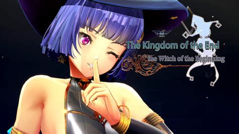 The Kingdom Of The Endthe Witch Of The Beginning Pc Gameplay Youtube