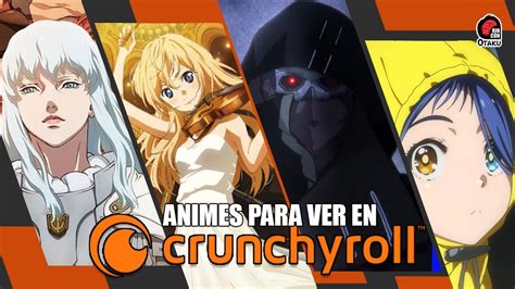 10 ANIMES INCREÍBLES PARA VER EN CRUNCHYROLL 3 YouTube