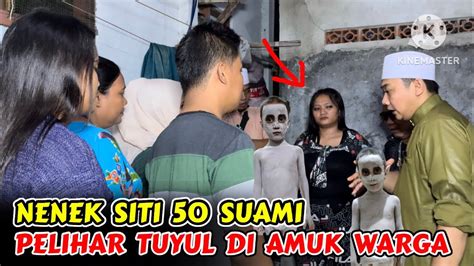 NENEK SITI 50 SUAMI TERNYATA PELIHARA TUYUL Ustadz Nasihin Gus