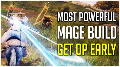 Elden Ring Most Powerful Mage Build To Get Op Early Ultimate Elden