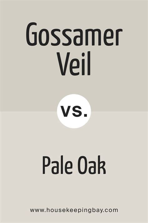 Gossamer Veil SW 9165 Vs Pale Oak By Sherwin Williams Gossamer