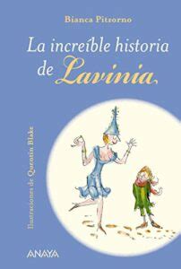 La Incre Ble Historia De Lavinia Lahistoria