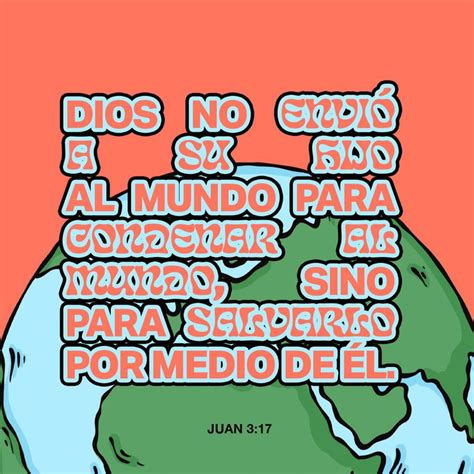 Juan 3 17 Dios no envió a su Hijo al mundo para condenar al mundo sino