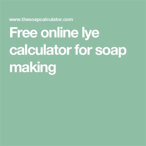 Free Online Lye Calculator For Soap Making In 2024 Soap Recipes Cold