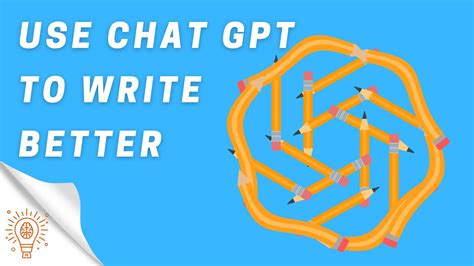 how to use chat gpt to write better youtube