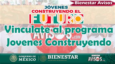 Vinculate Al Programa Jovenes Construyendo El Futuro Y Recibe 6 310