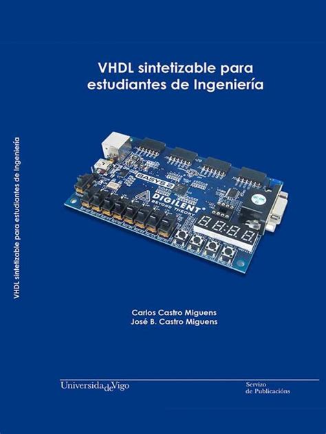 un manual para enxeñaría ensina os conceptos básicos da linguaxe informática vhdl universidade