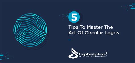 Tips To Master The Art Of Circular Logos