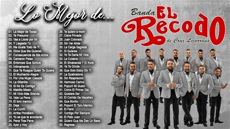 Mix Banda El Recodo 2018 50 Mejores Canciones Total Éxitos 50 éxitos