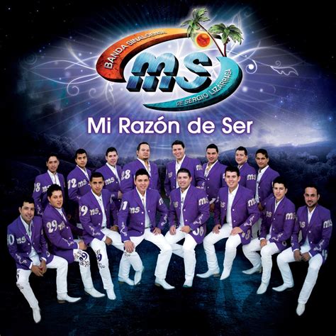 Mi Razón De Ser Album by Banda MS de Sergio Lizárraga Apple Music