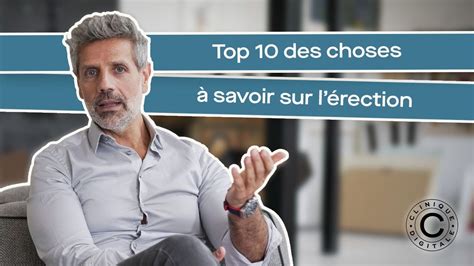 Top 10 des choses à savoir sur lérection YouTube