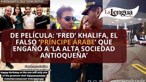 De película Fred Khalifa el falso príncipe árabe que engañó a la