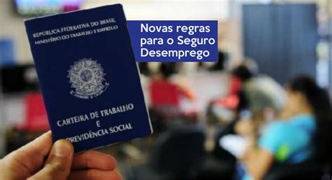 Novas Regras Para O Seguro Desemprego Gpc Online Gerenciamento