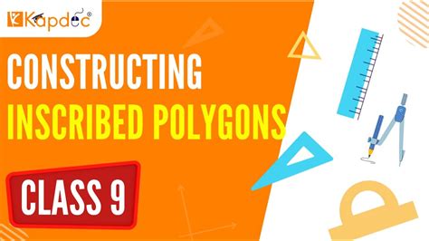 constructing inscribed polygons constructing polygons inscribed in circles class9maths