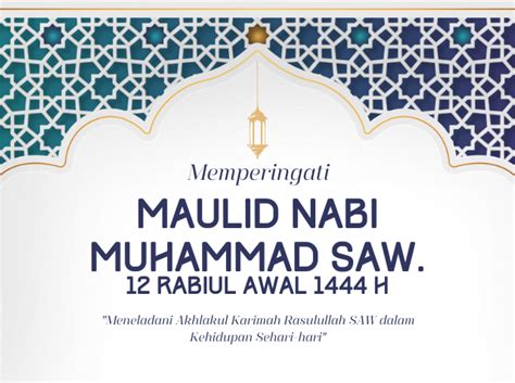 Maulid Nabi Muhammad SAW 1444 H Tema Meneladani Akhlakul Karimah
