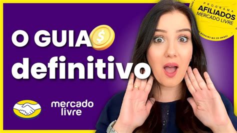 Como Ser AFILIADO Mercado Livre 2023 LINKS De Afiliado Mercado Livre