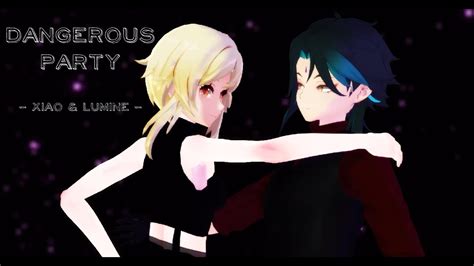 MMD Genshin Impact 危险派对 Dangerous Party XiaoLumi YouTube