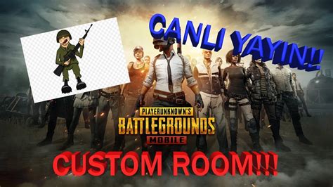 CUSTOM ROOM PUBG MOBİLE CANLI YAYIN YouTube