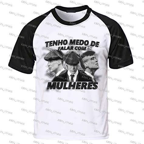 Camiseta Thomas Shelby Tenho Medo De Falar Mulheres Meme Camisa