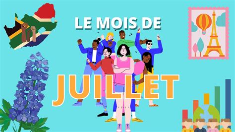 Le Mois De Juillet Jours Dates Importantes Et Dicton YouTube
