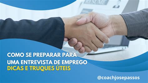 Como se Preparar para Uma Entrevista de Emprego Dicas e Truques úteis