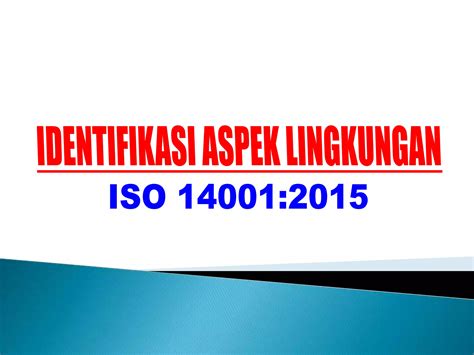 3 Identifikasi Aspek Lingkungan ISO 14001 Ok Pptx