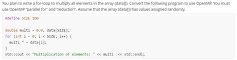 solved you plan to write a for loop to multiply all elements