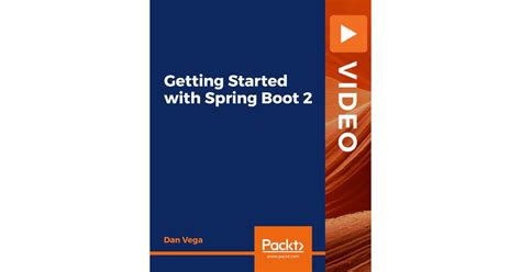 Getting Started With Spring Boot 2 Video