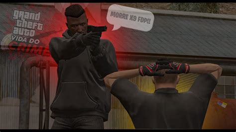 GTA V VIDA DO CRIME FUI ATRÁS DO X9 QUE ME CAGUETOU EP02 YouTube