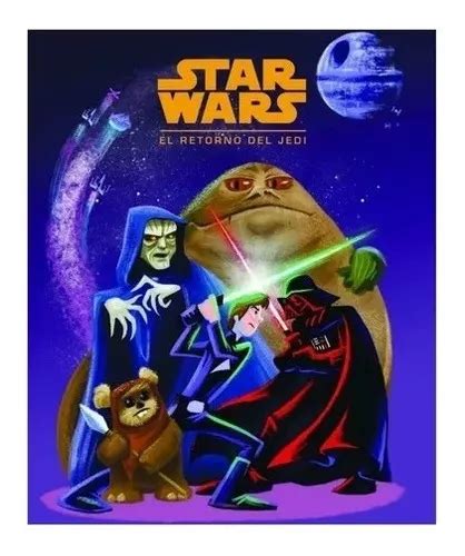 Libro Star Wars El Retorno Del Jedi De Disney Editorial Barcel