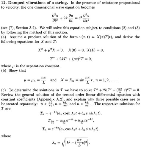 solved 12 damped vibrations of a string in the presence of resistance proportional to velocity