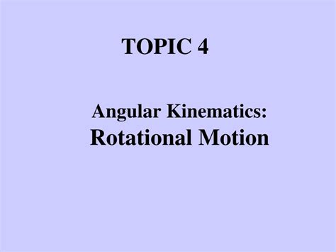 ppt angular kinematics rotational motion powerpoint presentation free download id 4775711