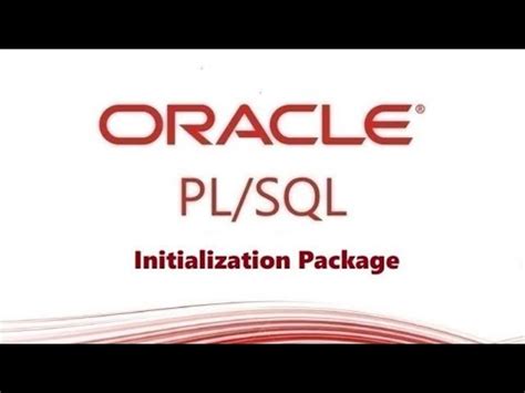 PL SQL Tutorial How To Initialization Package In PL SQL Package In