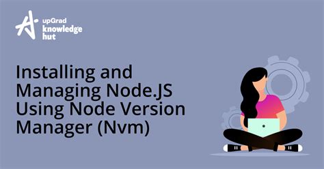 installing node js with nvm using nvm to juggle node js versions by riset