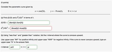solved consider the parametric curve given by x cos 2t y