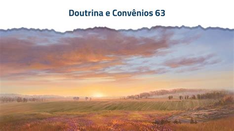 Vem e segue me Doutrina e Convênios 63 YouTube