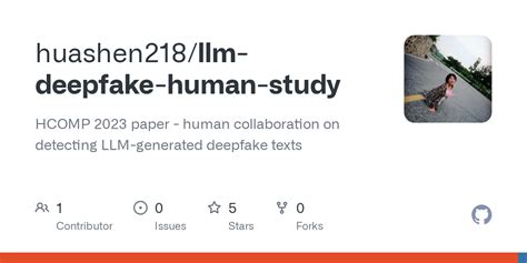 Llm Deepfake Human Study README Md At Main Huashen218 Llm Deepfake