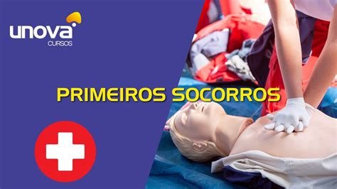 Curso De Primeiros Socorros Gratuito E Online Da Unova YouTube