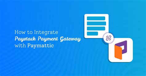 How To Integrate Paystack Payment Gateway With Paymattic