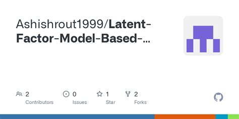 github ashishrout1999 latent factor model based recommendation systems