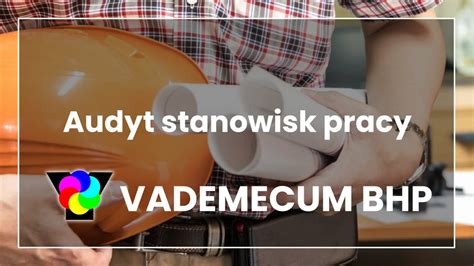 Program Vademecum BHP moduł Audyt stanowisk pracy YouTube