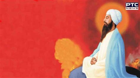 Guru Arjan Dev Ji Shaheedi Diwas 2023 Date History Significance